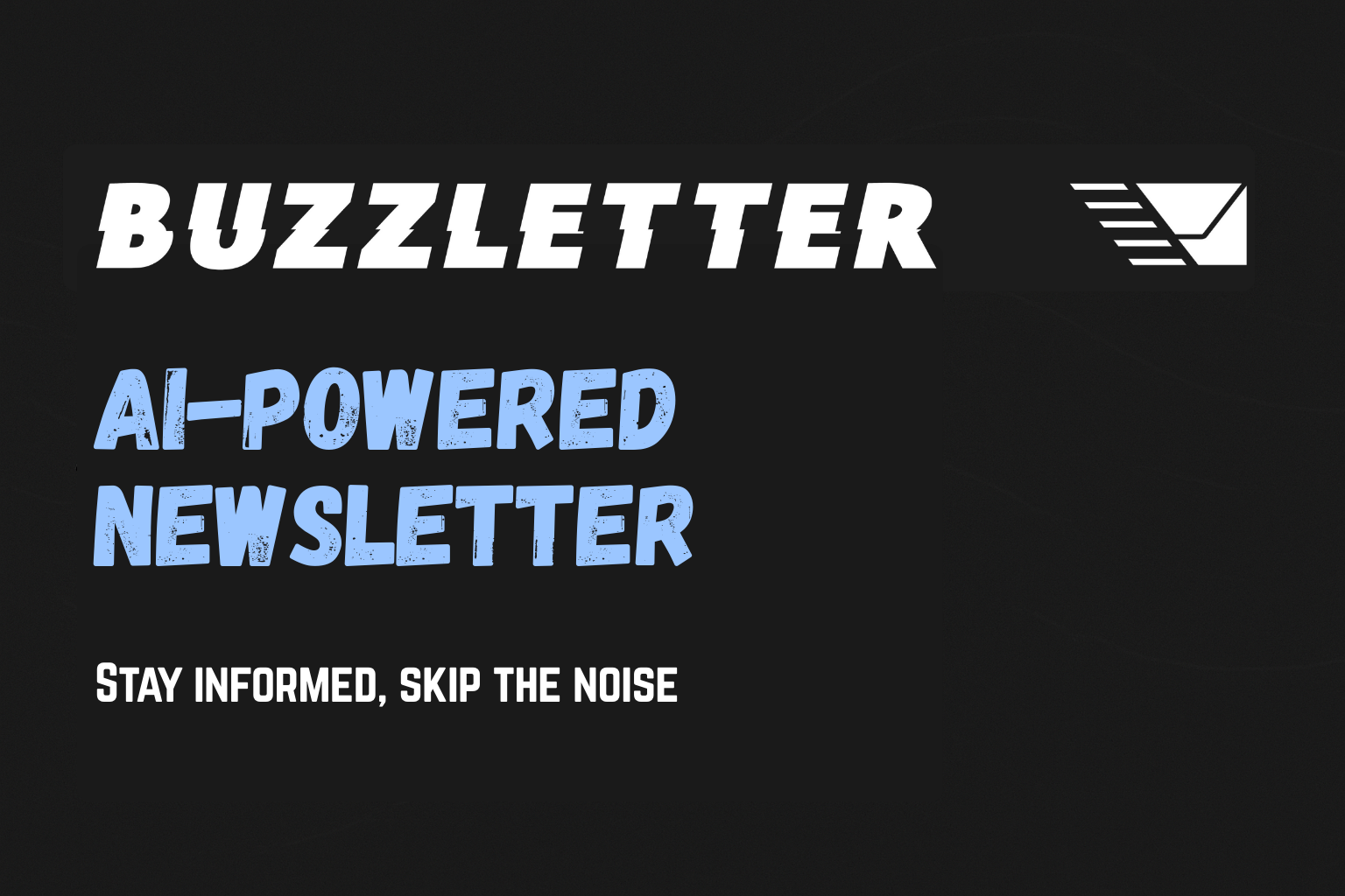 BuzzLetter - AI NewsLetter